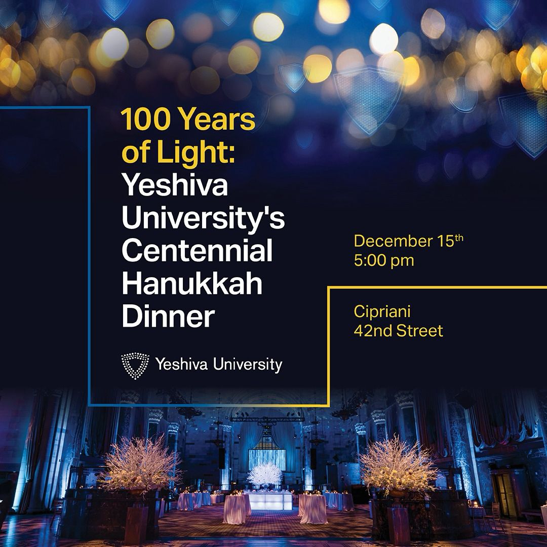 YESHIVA UNIVERSITY TO CELEBRATE 100TH ANNIVERSARY OF THE HANUKKAH ...