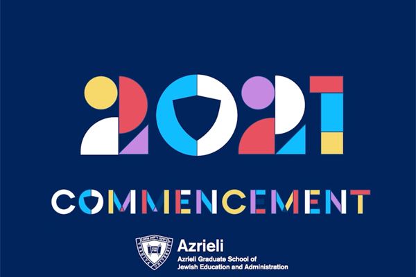 Azrieli Holds its 2021 Commencement Ceremonies Online